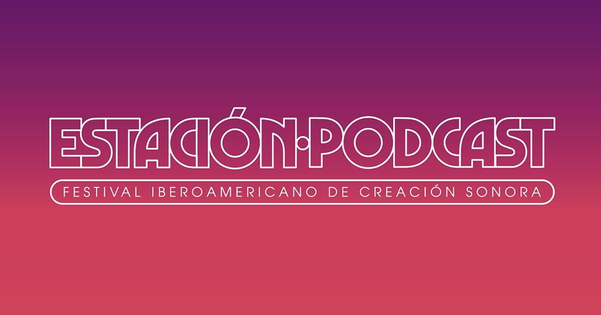 El Festival Estación Podcast Lleva A Madrid La Efervescen